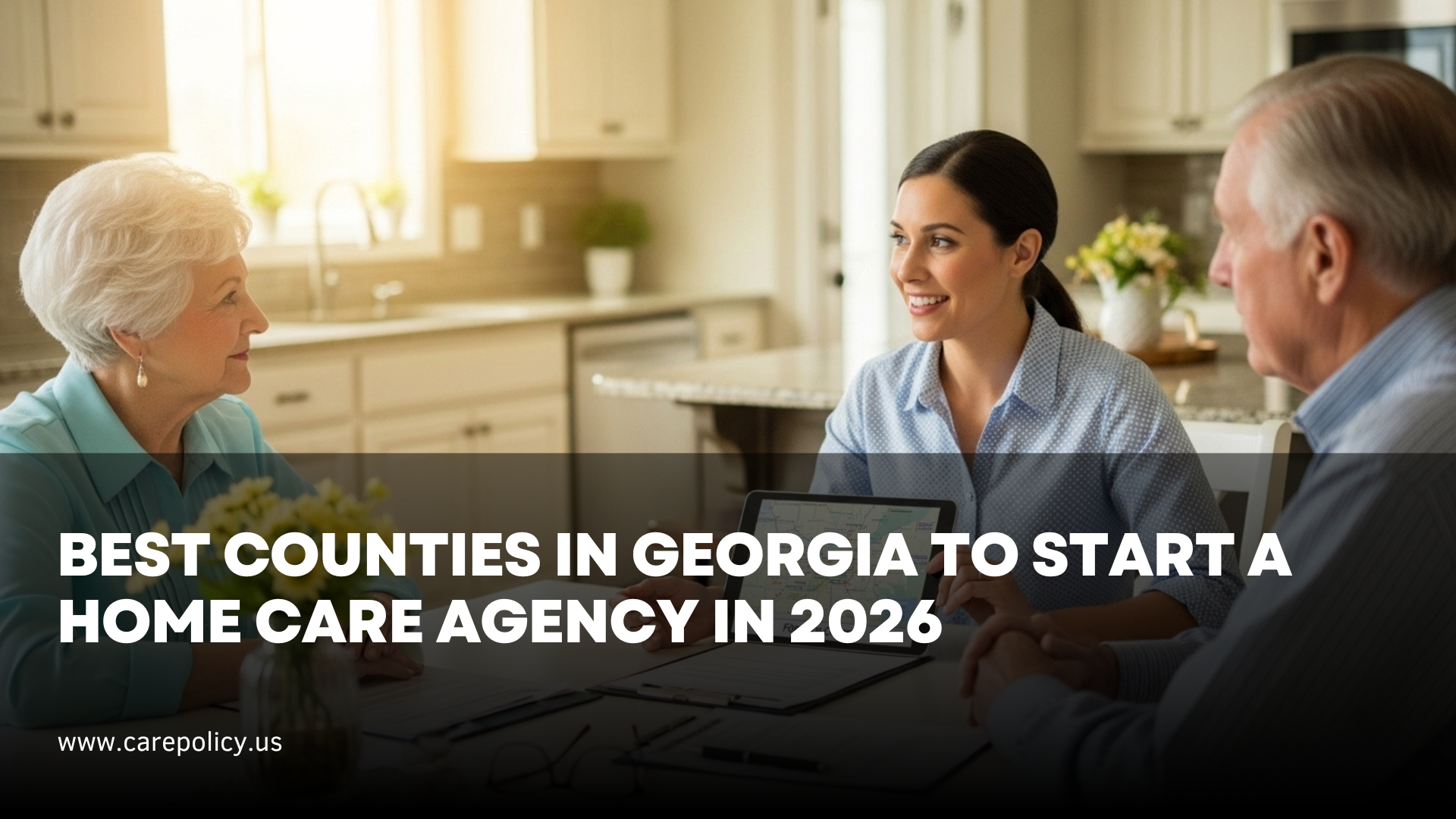 Best Cities in Georgia to Start a Home Care Agency in 2026 – CarePolicy.US