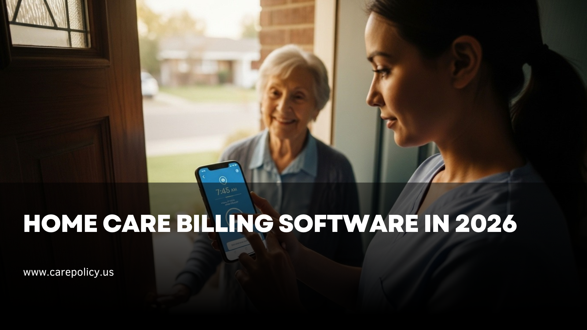 Home Care Billing Software in 2026: How It Works and Why Every Agency ...
