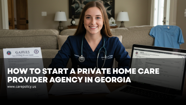 How to Start a Private Home Care Provider (PHCP) Agency in Georgia (20 ...