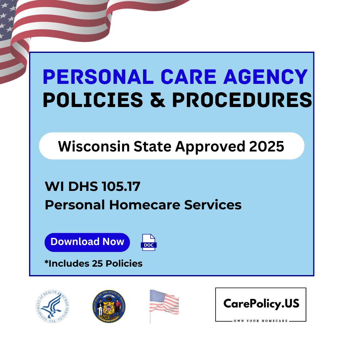 Personal Care Agency- Policies and Procedures- Wisconsin State Licensu ...