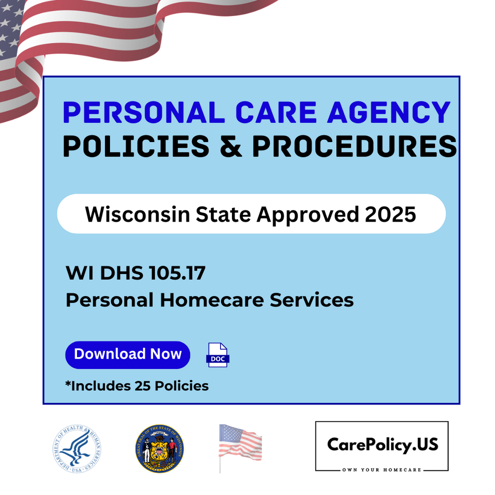 Personal Care Agency- Policies and Procedures- Wisconsin State Licensu ...