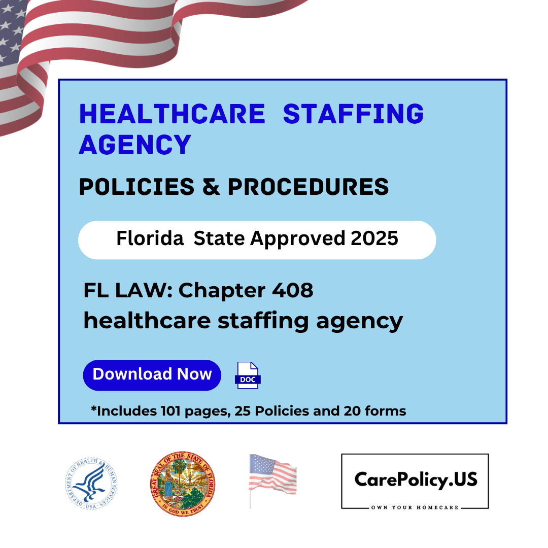 Healthcare Staffing Agency – Policies and Procedures – Florida State L – CarePolicy.US