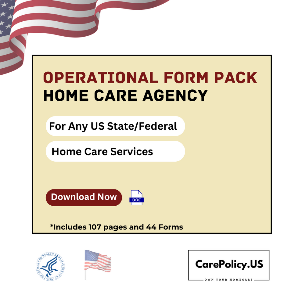 Home Care Agency - Operational Form Pack - Any US State/Federal ...