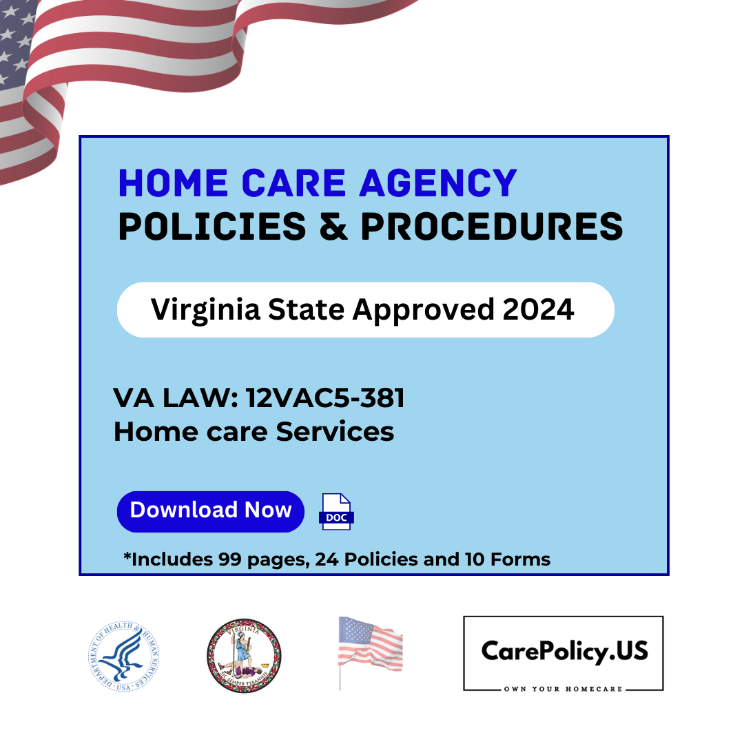 Home Care Agency- Policies and Procedures- Virginia State Licensure ...